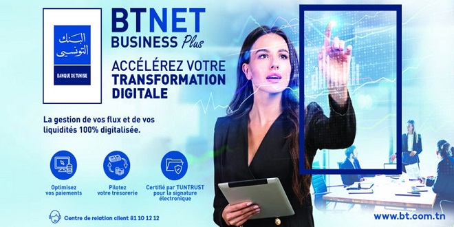 La Banque de Tunisie lance « BTNET BUSINESS PLUS », sa nouvelle ...